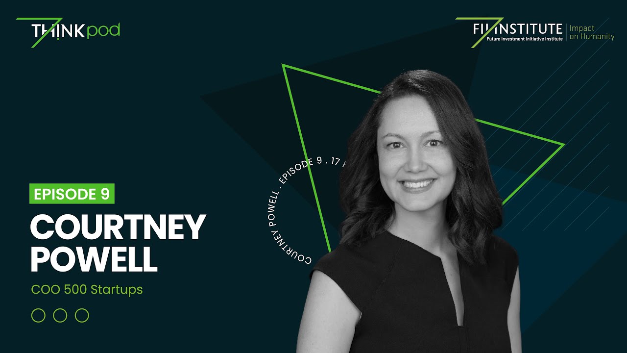 #009 500 Global's COO Courtney Powell on being an investor, a founder ...